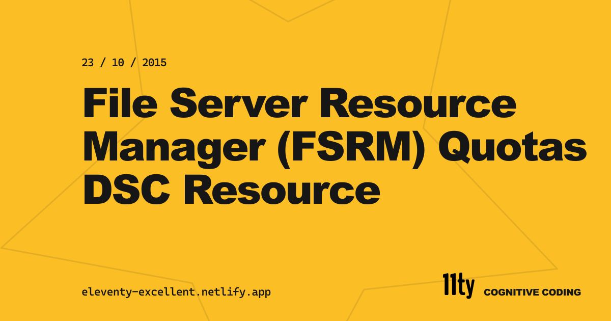 File Server Resource Manager Fsrm Quotas Dsc Resource 5375