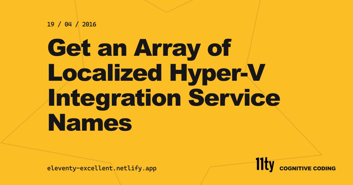 Get an Array of Localized Hyper-V Integration Service Names