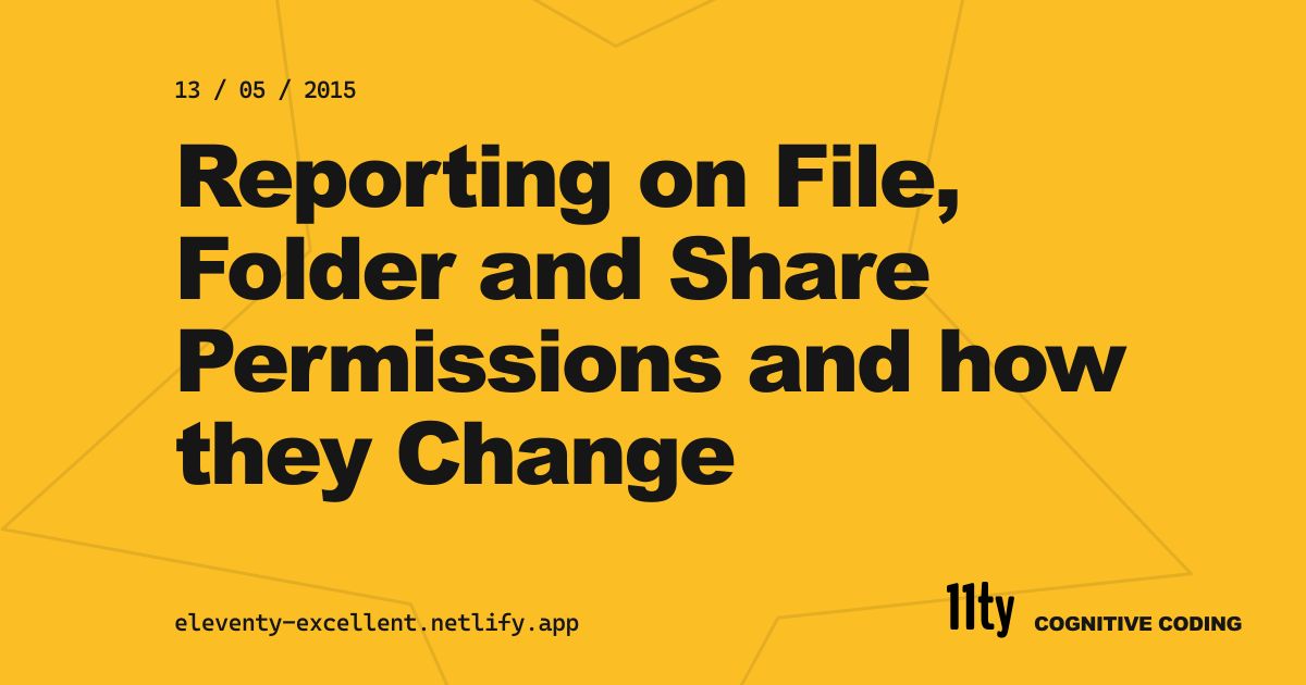 Reporting on File, Folder and Share Permissions and how they Change